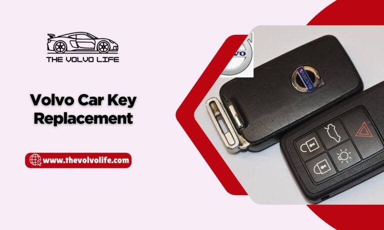 Volvo Car Key Replacement: Expert Guide, Quick & Easy Fix!