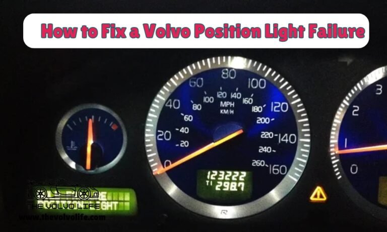 Volvo Bulb Failure Position Light: My Diagnose & Fix!